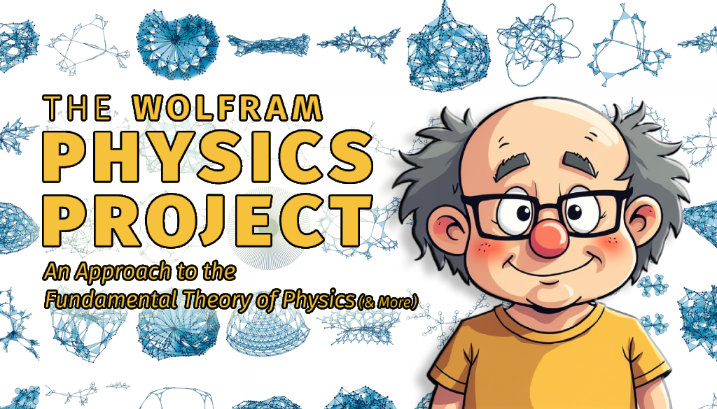A very short explanation of Wolfram’s Physics Project – Sida Liu